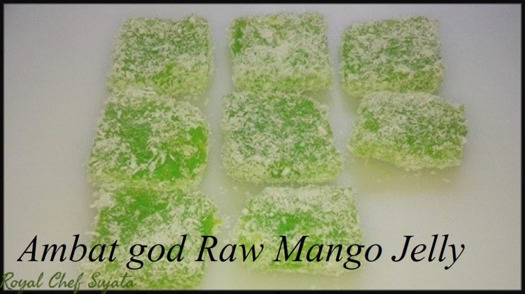 Ambat god Raw Mango Jelly Recipe In Marathi - Royal Chef Sujata