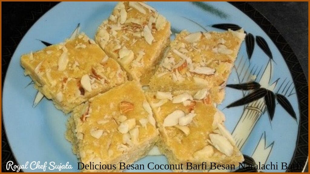Delicious Besan Coconut Barfi Besan Naralachi Barfi - Royal Chef Sujata