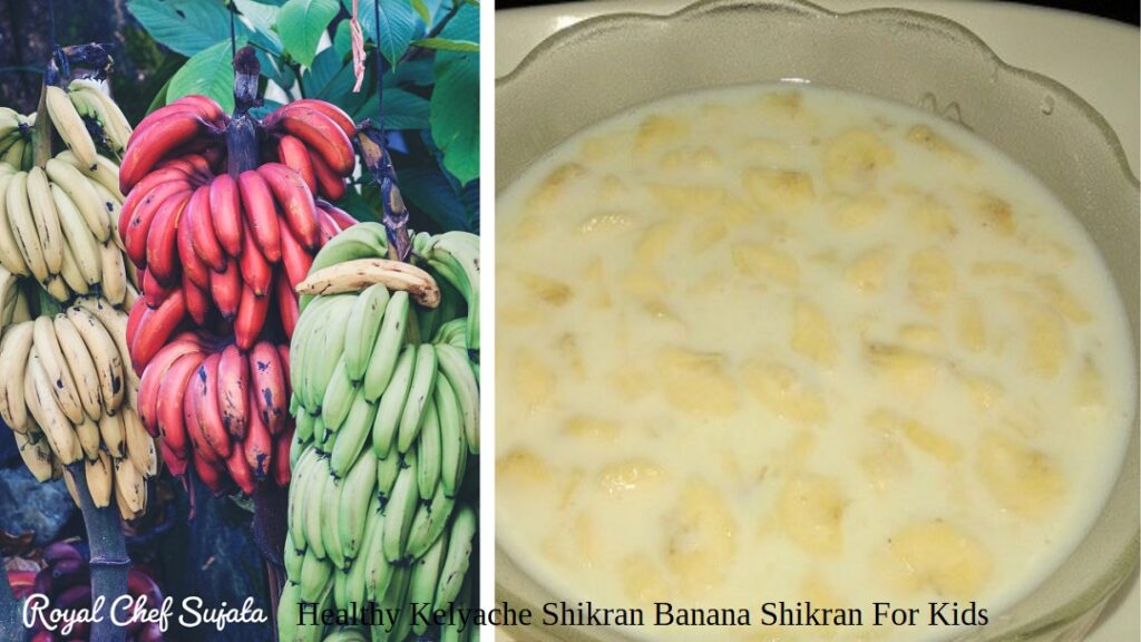 Healthy Kelyache Shikran Banana Shikran For Kids - Royal Chef Sujata
