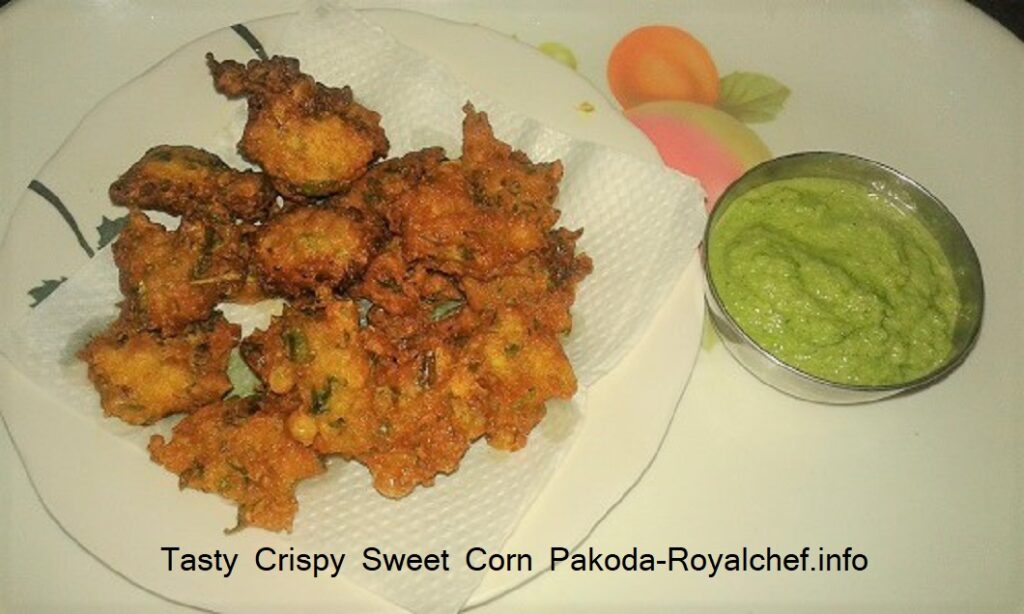 Tasty Crispy Sweet Corn Pakoda - Royal Chef Sujata